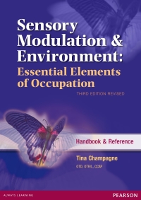 Sensory Modulation & Environment: Essential Elements of Occupation 3rd ...