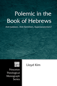 Polemic in the Book of Hebrews | 9781498276368 | VitalSource