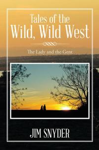Tales of the Wild, Wild West | 9781499019483, 9781499019445 | VitalSource