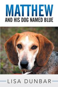 Matthew and His Dog Named Blue | 9781503577831, 9781503577824 | VitalSource