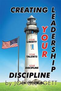 "Creating Your Leadership Discipline" | 9781504978057, 9781504978040 ...
