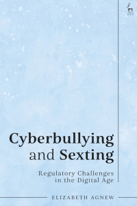 Cyberbullying and Sexting 1st edition | 9781509951345, 9781509951369 ...