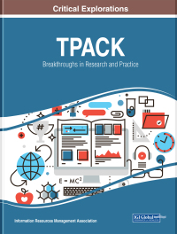 TPACK: Breakthroughs in Research and Practice | 9781522579182 ...