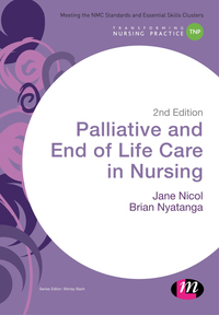 Palliative and End of Life Care in Nursing 2nd edition | 9781473957275 ...