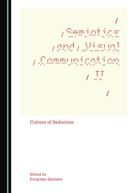 Semiotics and Visual Communication II 1st edition | 9781527500020 ...