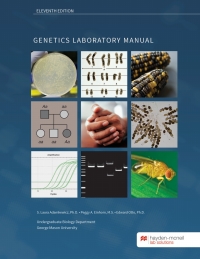 Genetics Laboratory Manual - George Mason University 11th edition ...