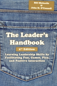 The Leader's Handbook: Learning Leadership Skills by Facilitating Fun ...