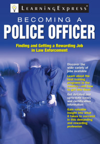 Becoming a Police Officer | 9781576856802, 9781576858042 | VitalSource