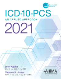 ICD-10-PCS: An Applied Approach, 2021 10th edition | 9781584268246 ...