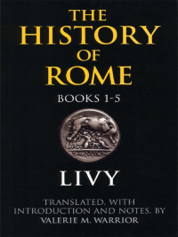 The History of Rome, Books 1-5 | 9780872207233, 9781603848725 | VitalSource