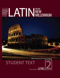 Latin for the New Millennium Level 2 Student Textbook 2nd edition ...
