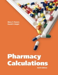 Pharmacy Calculations 6th edition | 9781617318979, 9781617318986 ...