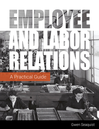 Employee and Labor Relations: A Practical Guide 1st edition ...