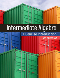 Intermediate Algebra: A Concise Introduction 1st edition ...
