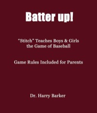 BATTER-UP: A Fun Baseball Primer For Kids | 9781628841992 | VitalSource