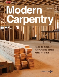 Modern Carpentry 12th edition | 9781631260834, 9781645645733 | VitalSource