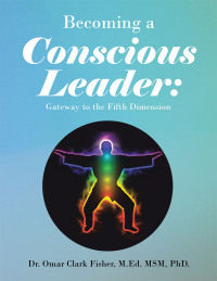 Becoming a Conscious Leader: | 9781669844464, 9781669835998 | VitalSource
