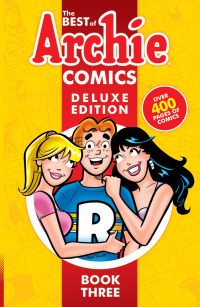 The Best of Archie Comics 3 Deluxe Edition | 9781682558676 ...