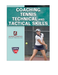 Coaching Tennis Technical and Tactical Skills Online Course 1st edition ...