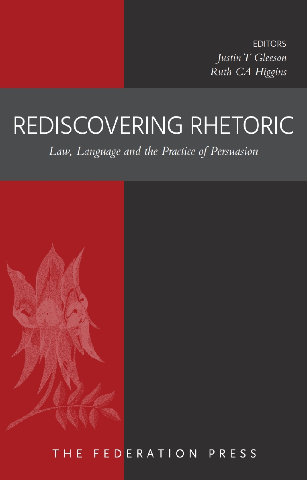 ISBN 9781760024918 - Rediscovering Rhetoric: Law language and the ...