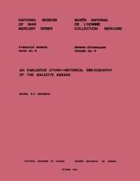 Evaluative ethno-historical bibliography of the Malecite Indians ...