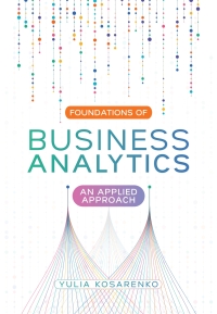 Foundations of Business Analytics 1st edition | 9781773384795, 9781773384801 | VitalSource