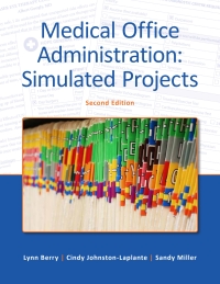 Medical Office Administration: Simulated Projects 2nd edition ...
