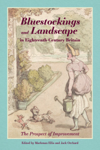 Bluestockings and Landscape in Eighteenth-Century Britain ...
