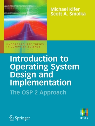 Introduction to Operating System Design and Implementation ...