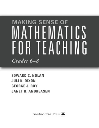 Making Sense of Mathematics for Teaching Grades 6-8 1st edition ...