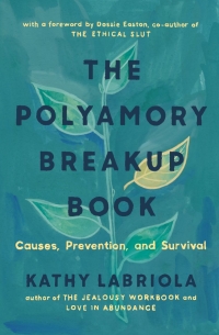 The Polyamory Breakup Book | 9781944934811, 9781944934842 | VitalSource