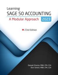 Learning Sage 50 Accounting: A Modular Approach 2023, 23e 23rd edition | 9781989941560 ...