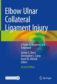 Elbow Ulnar Collateral Ligament Injury 2nd edition | 9783030695668 ...