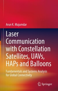 Laser Communication with Constellation Satellites, UAVs, HAPs and ...