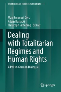 Dealing with Totalitarian Regimes and Human Rights | 9783031573378 ...