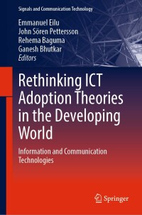 Rethinking ICT Adoption Theories in the Developing World ...