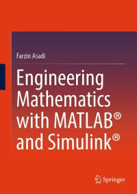 Engineering Mathematics with MATLAB® and Simulink® | 9783031852435 ...