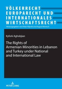 The Rights of Armenian Minorities in Lebanon and Turkey under National ...