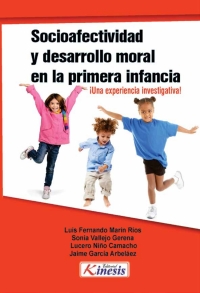 Socioafectividad y desarrollo moral en la primera infancia 1st edition | 9786287699687 ...