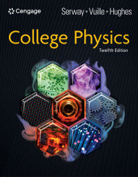College Physics 12th edition | 9780357976425, 9798214382838 | VitalSource
