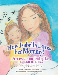 How Isabella loves her mommy! ¡Así es como Isabella ama a su mamá ...