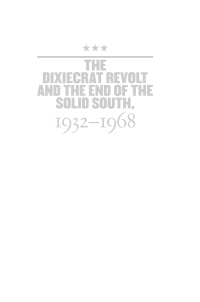 The Dixiecrat Revolt and the End of the Solid South, 1932-1968 1st ...