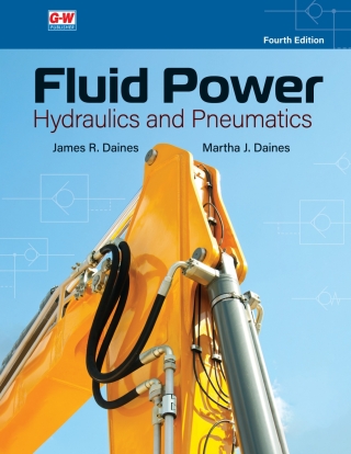 Fluid Power: Hydraulics and Pneumatics 4th edition | 9798888174432, 9798891185388 | VitalSource