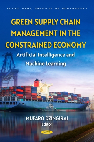 Green Supply Chain Management in the Constrained Economy: Artificial Intelligence and Machine ...
